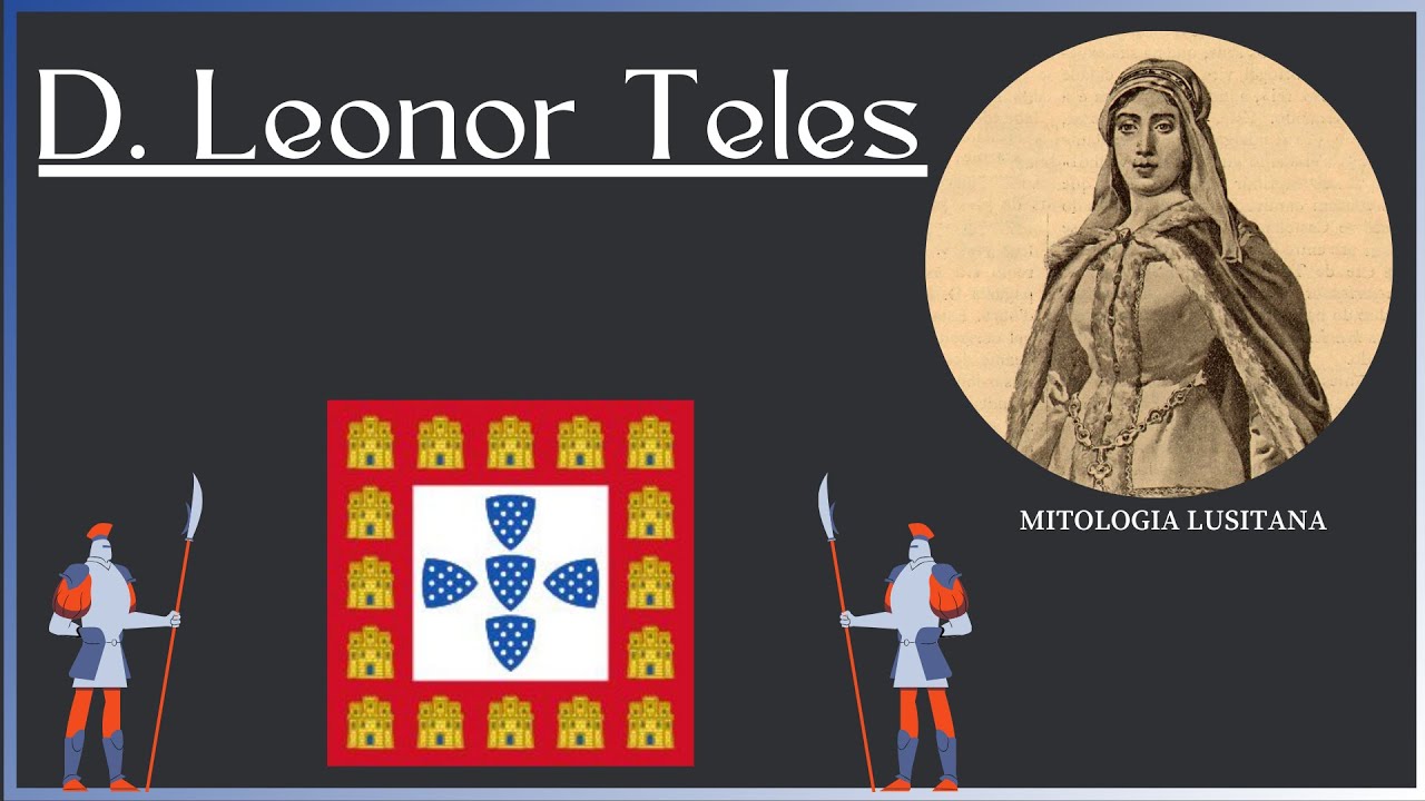 D. Leonor Teles | Rainha Consorte de Portugal - YouTube