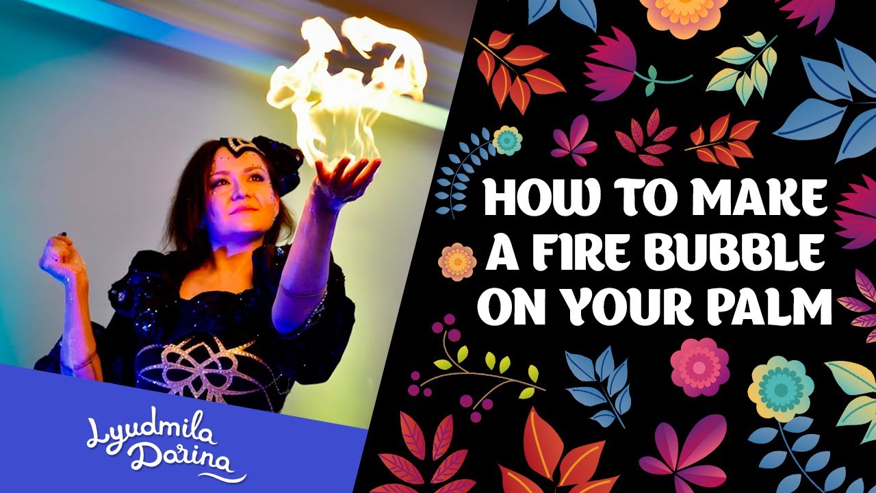 How to make a fire bubble on the palm of your hand - YouTube