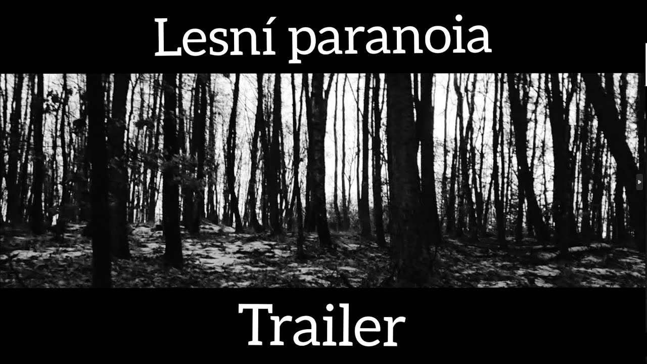 Lesní Paranoia / Trailer - YouTube