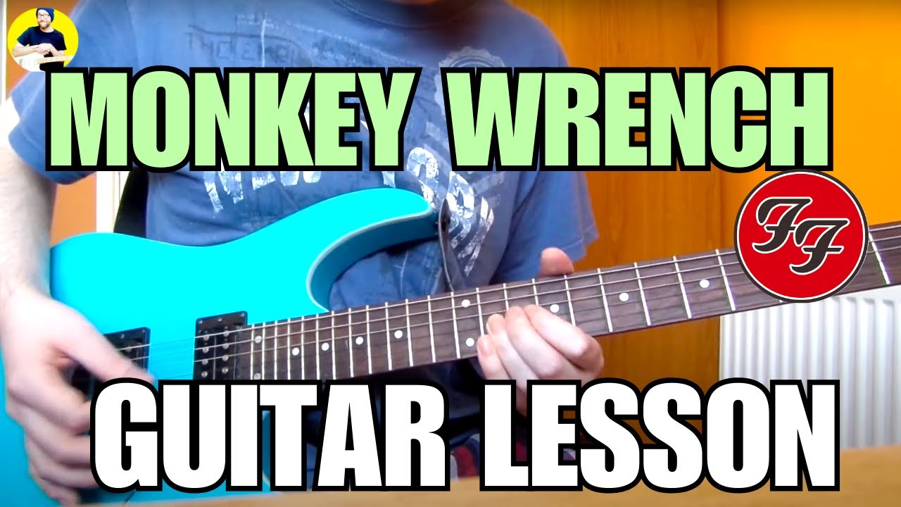 Foo Fighters - Monkey Wrench (Guitar Lesson) - YouTube