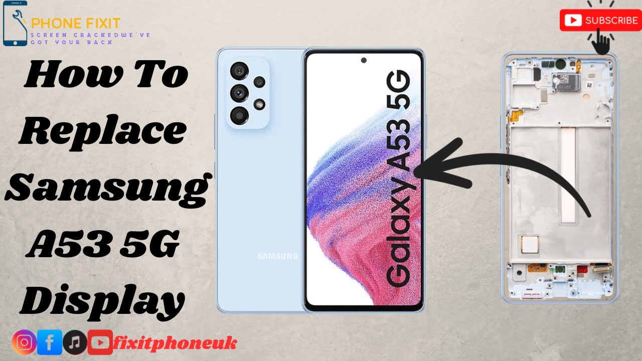 Samsung A53 5G - How To Replace Samsung A53 5G Display- Screen Is ...