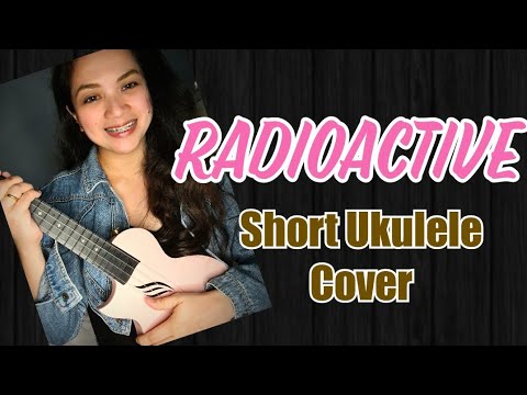 Radioactive | Imagine Dragons | Short Ukulele Cover - YouTube