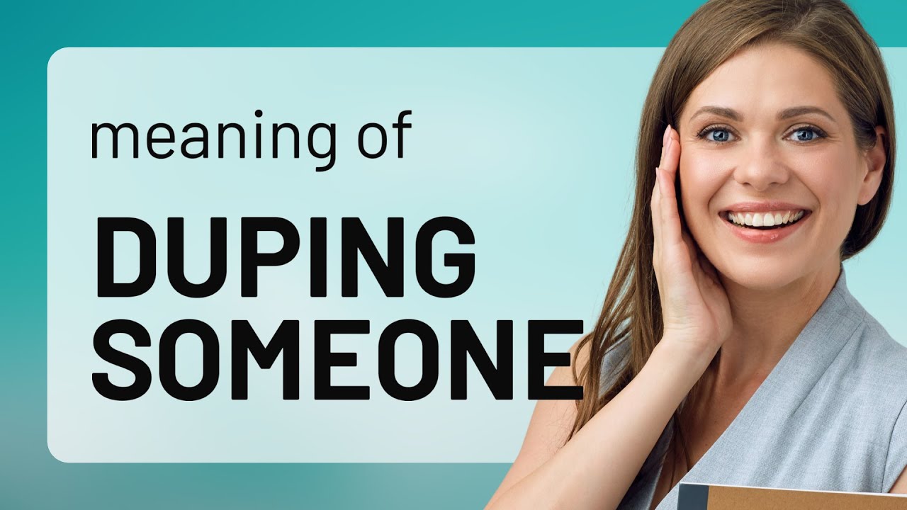 Understanding "Duping Someone": An Easy Guide to English Phrases - YouTube