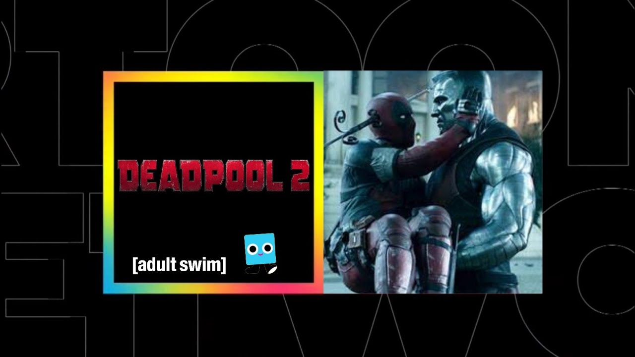 Deadpool 2 en [adult swim] Cartoonito LA, Agosto 2022 (totally real and rare) - YouTube