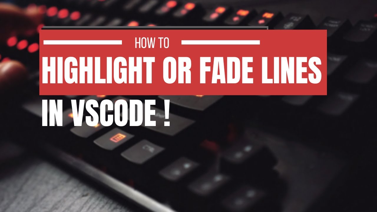 Highlight or Fade Lines - Clean Up Your Code Reviews and Debugging in ...