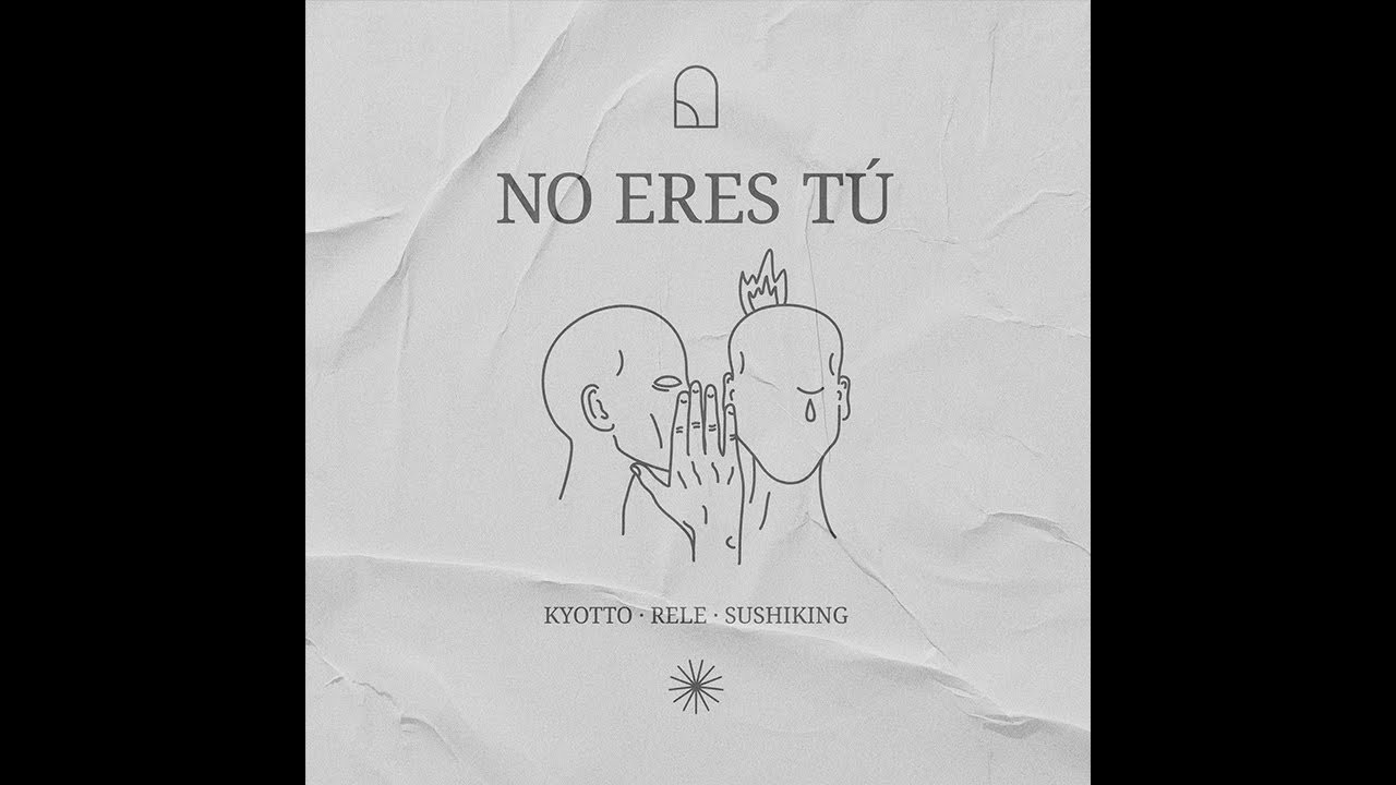 Kyotto x Sushiking x Rele - No Eres Tu - YouTube