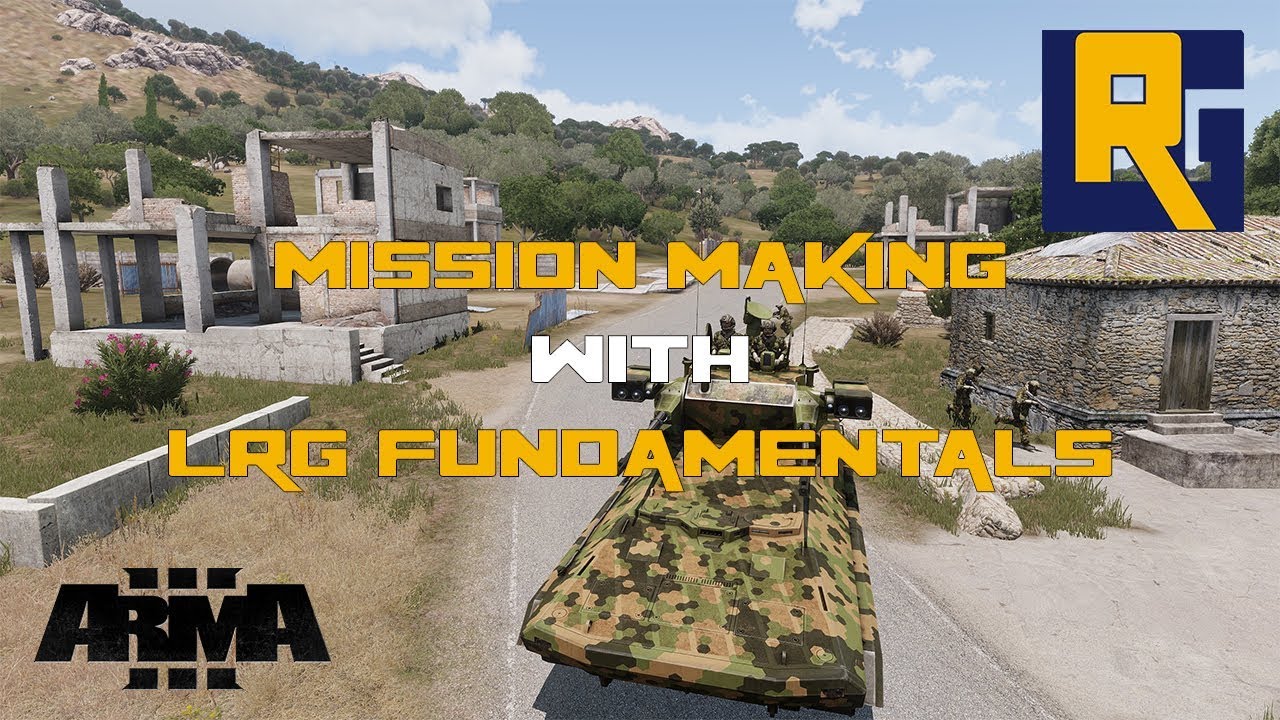 Arma 3 Mission Making with LRG Fundamentals - YouTube