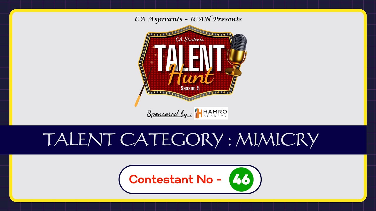 Contestant No. 46 | Shailesh Shrestha | Mimicry | CA Students' Talent ...