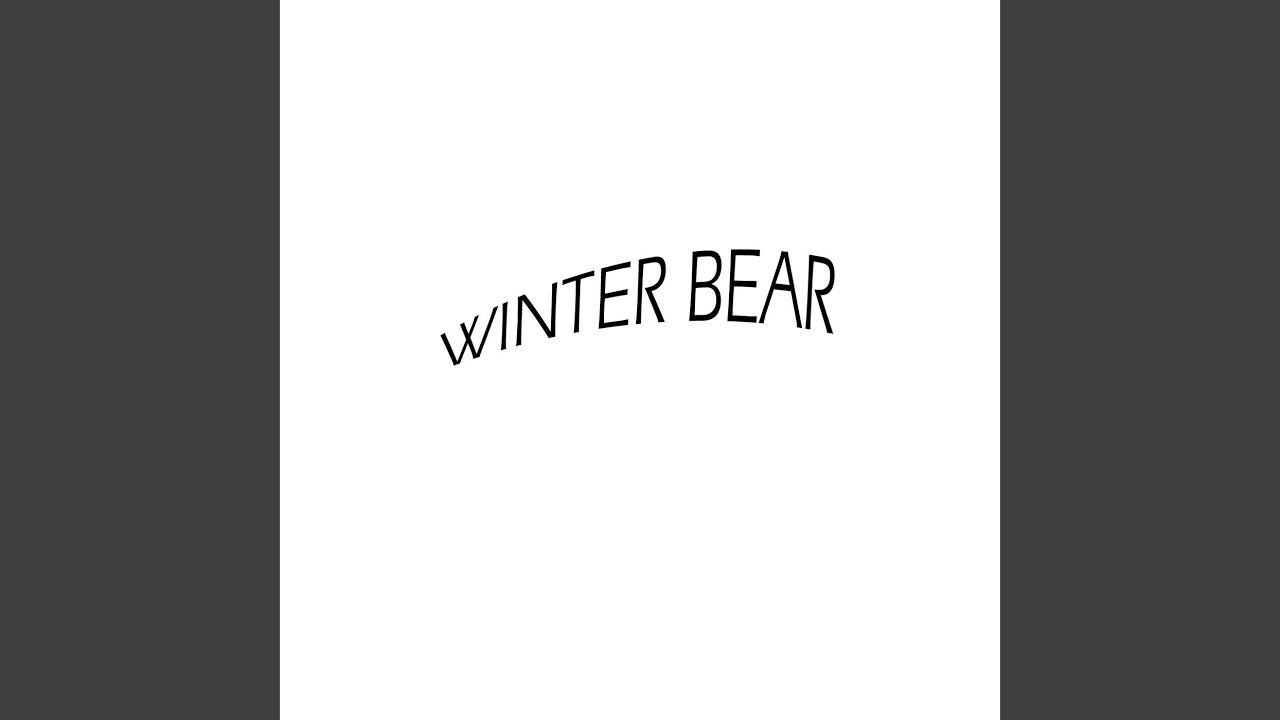 Winter Bear - YouTube