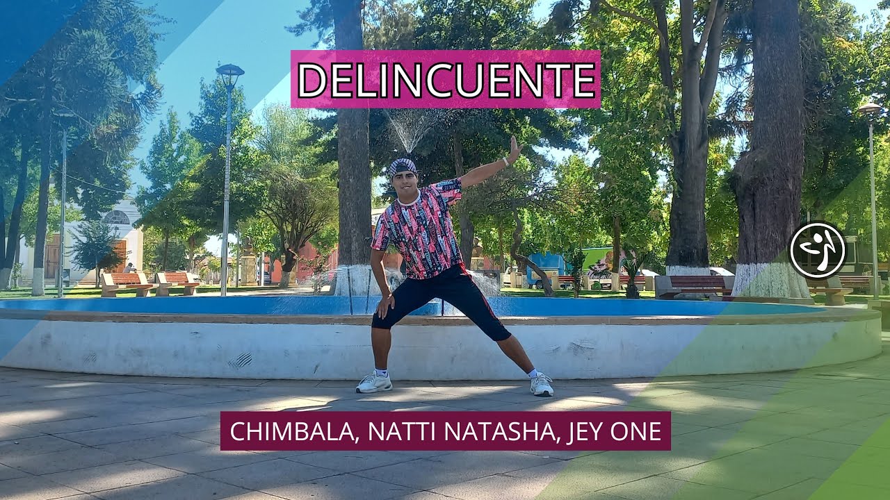 Chimbala, Natti Natasha, Jey One - Delincuente | Coreografía de Zumba ...