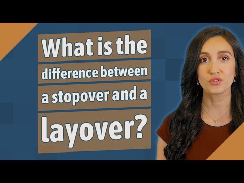 What is the difference between a stopover and a layover?