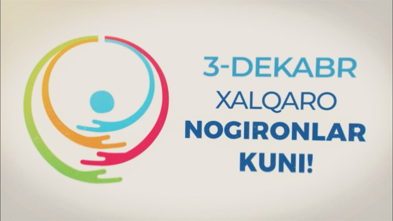 3-dekabr — Xalqaro nogironlar kuni! - YouTube