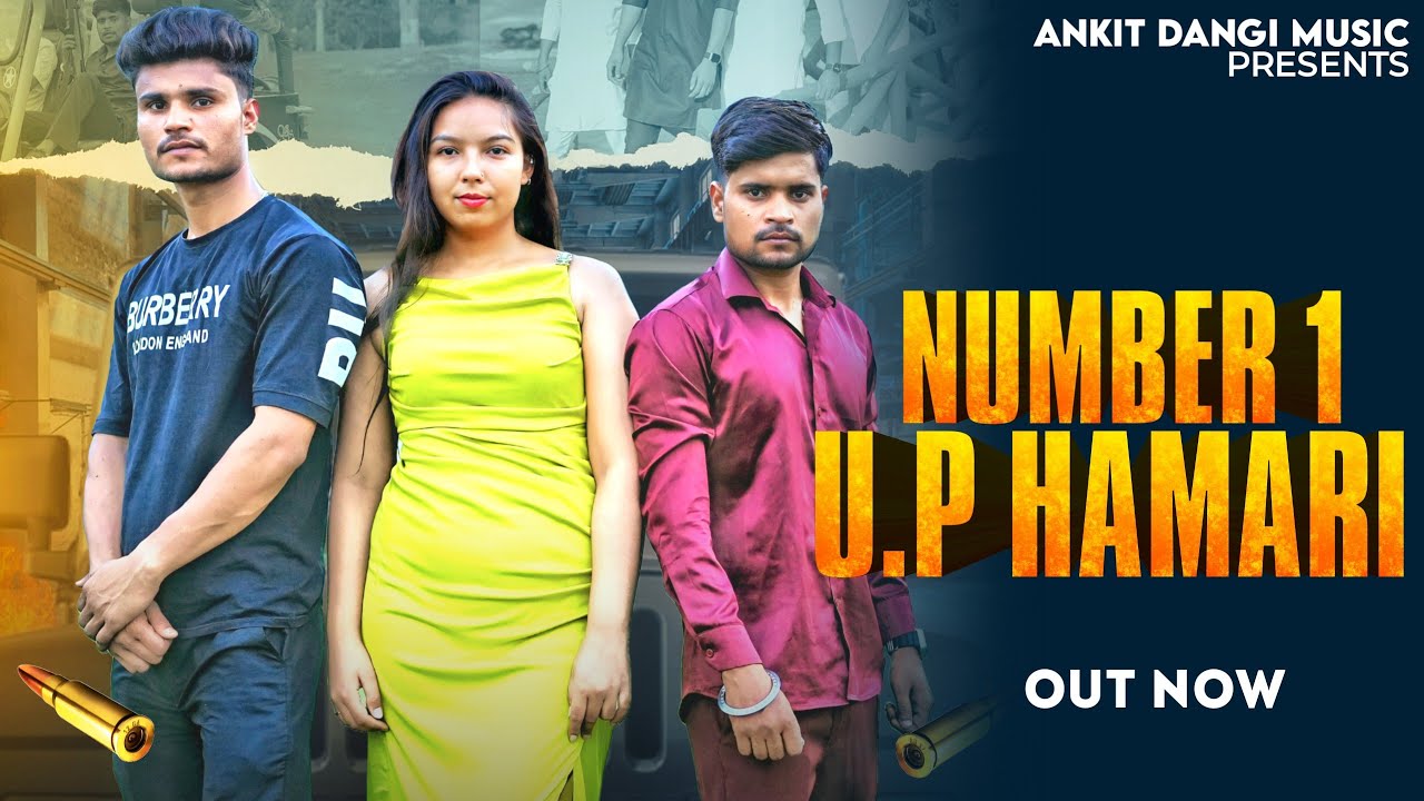 Number 1 Up Hamari (Official HD Video) Ankit Dangi | Himanshu Dangi ...