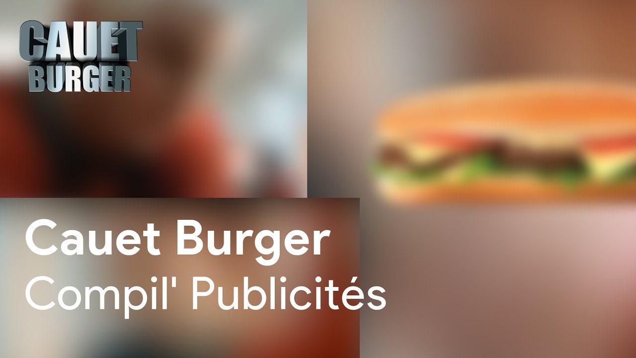 Cauet Burger - COMPIL' PUBLICITAIRE - YouTube