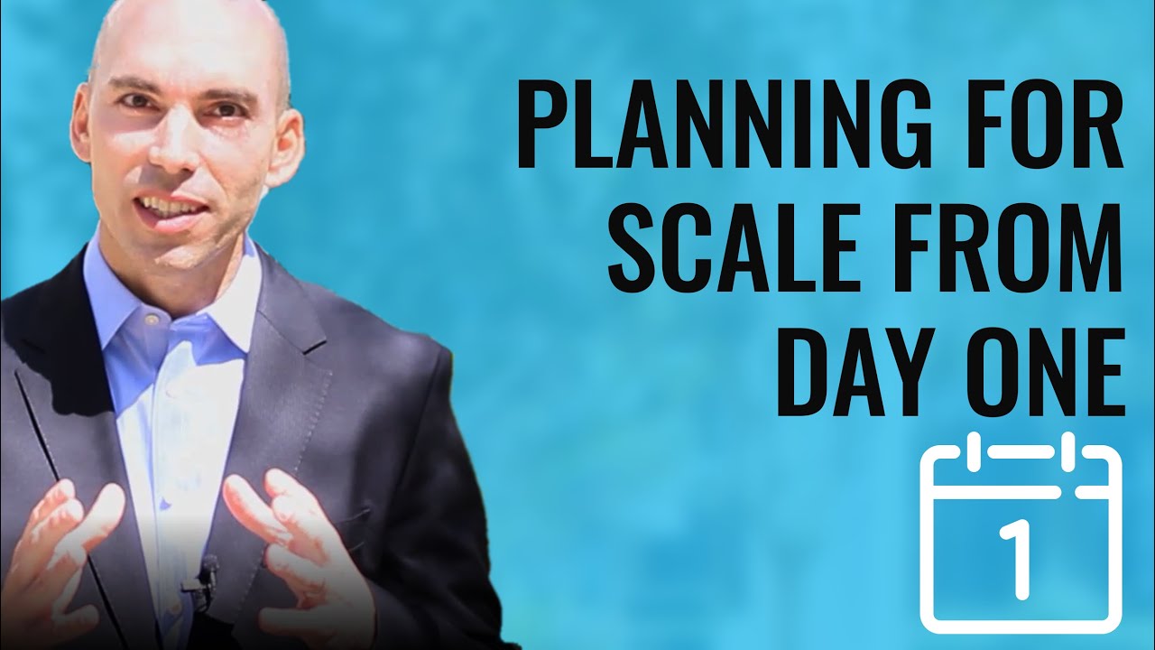 Planning for Scale From Day One - YouTube