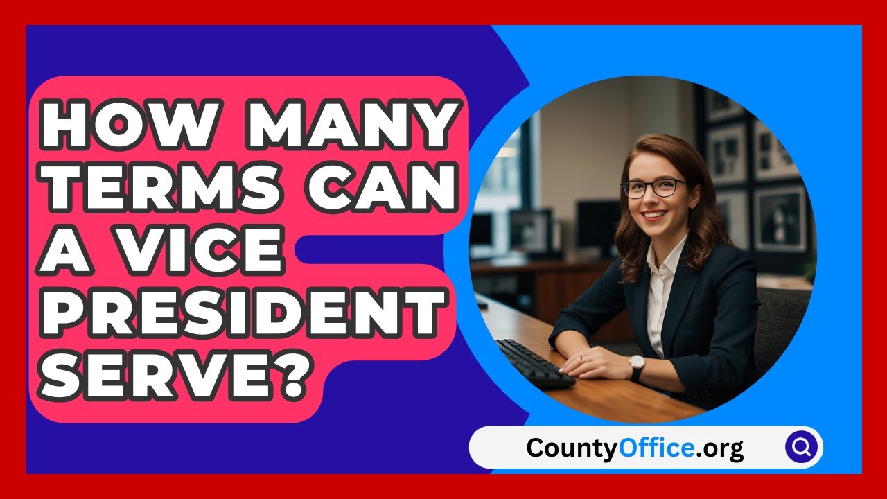 How Many Terms Can a Vice President Serve? - CountyOffice.org - YouTube