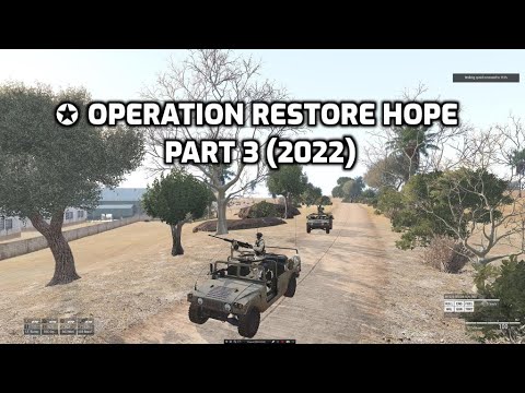 Operation Restore Hope - Part 3 (2022) - YouTube