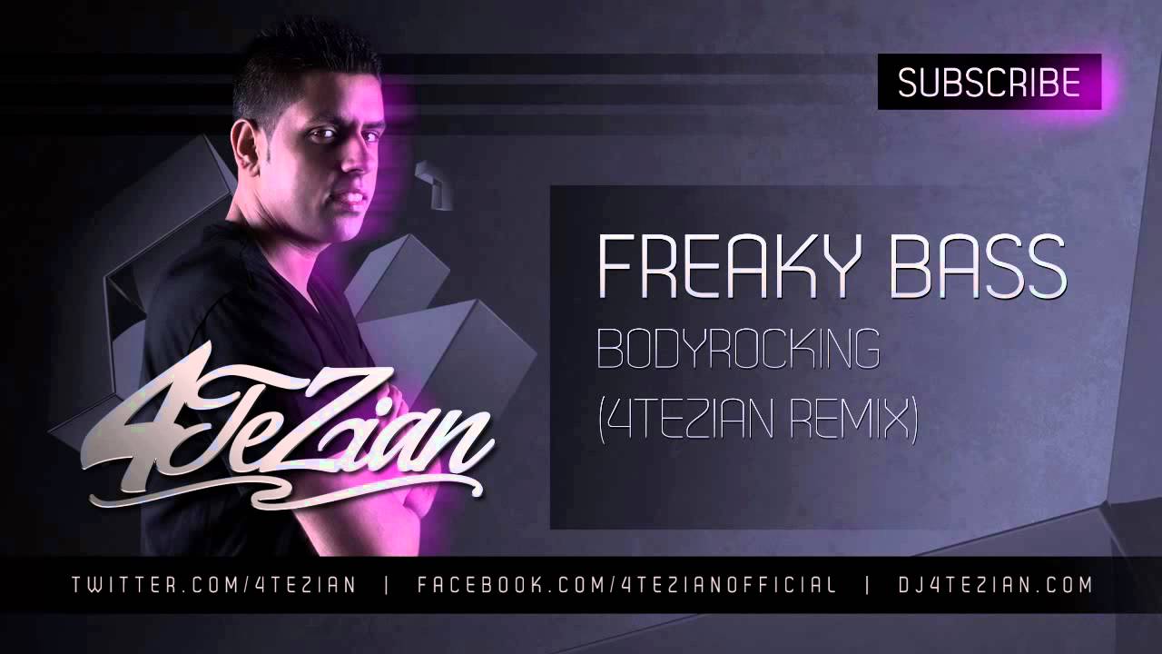 Freaky Bass - Bodyrocking (4tezian remix) - YouTube