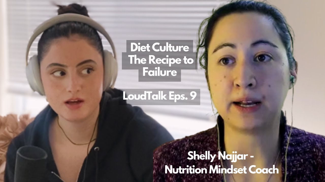 THE DANGER OF DIET CULTURE | LoudTalk w/ Nutrition Mindset Coach Shelly ...
