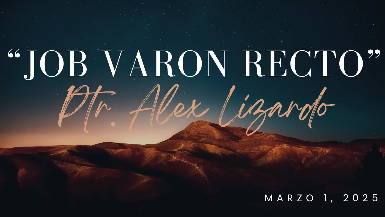 "Job Varón Recto" | Pr. Alex Lizardo - YouTube