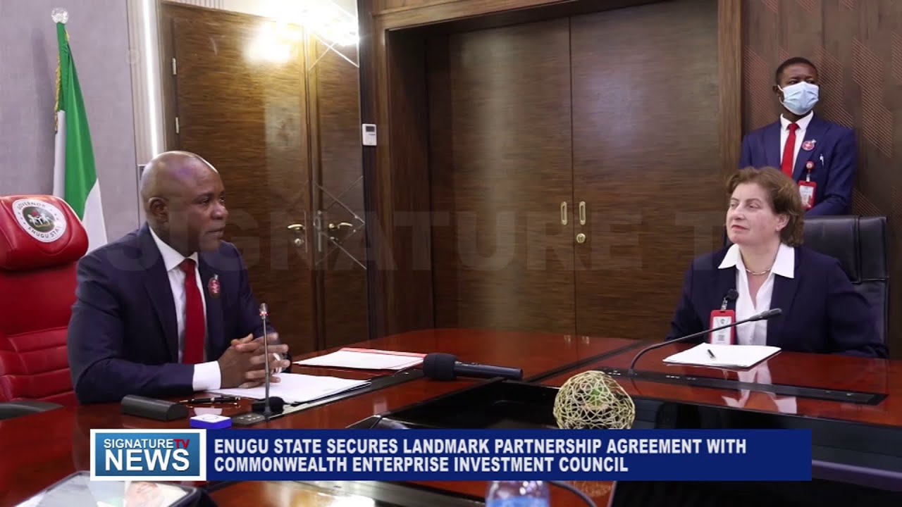 ENUGU GOVT SECURES LANDMARK PARTNERSHIP AGREEMENT WITH COMMONWEALTH ...