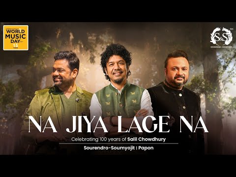 Na Jiya Lage Na | Sourendro-Soumyojit | Papon | Tribute To Salil Chowdhury | World Music Day 2025