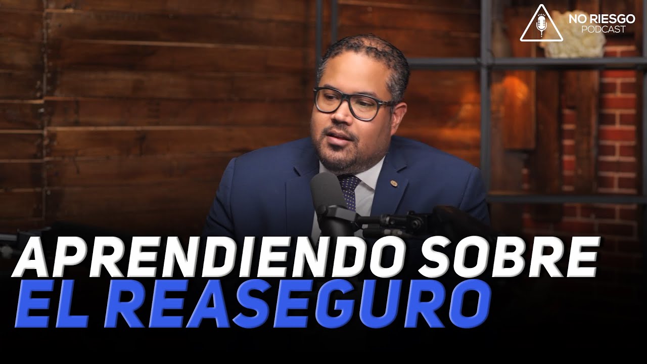 APRENDIENDO SOBRE REASEGURO FT. RAFAEL LEDESMA - YouTube