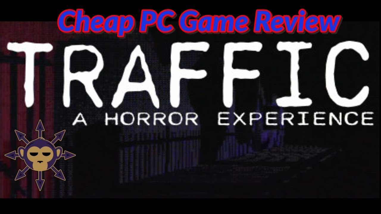 Cheap PC Game Review - Traffic: A Horror Experience - YouTube