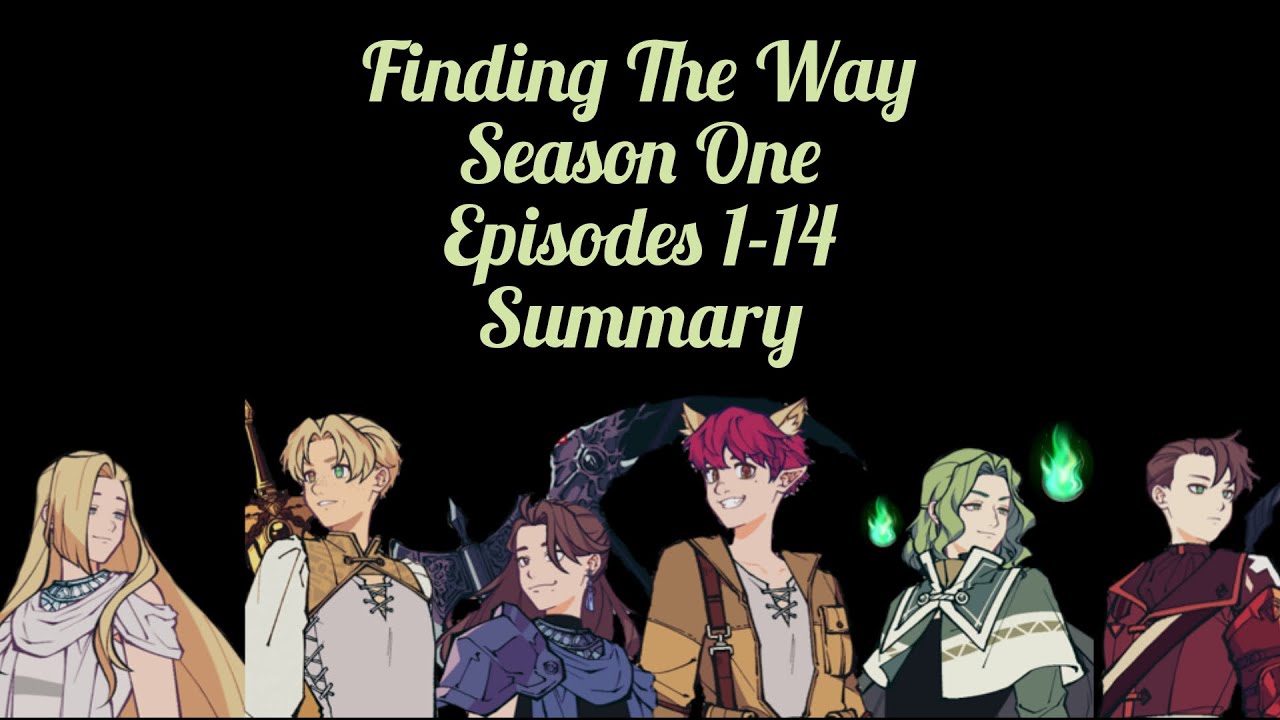 Finding the Way Episodes 1-14 Summary and Lore! - YouTube