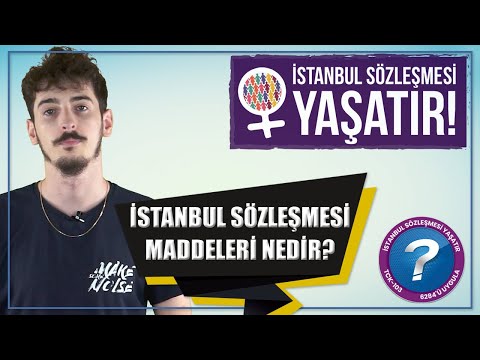 İstanbul Sözleşmesi Nedir?