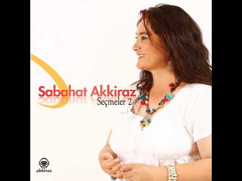 Sabahat Akkiraz - Selvihan'a Haber Verin Emrah'ı [ Akkiraz Müzik ]