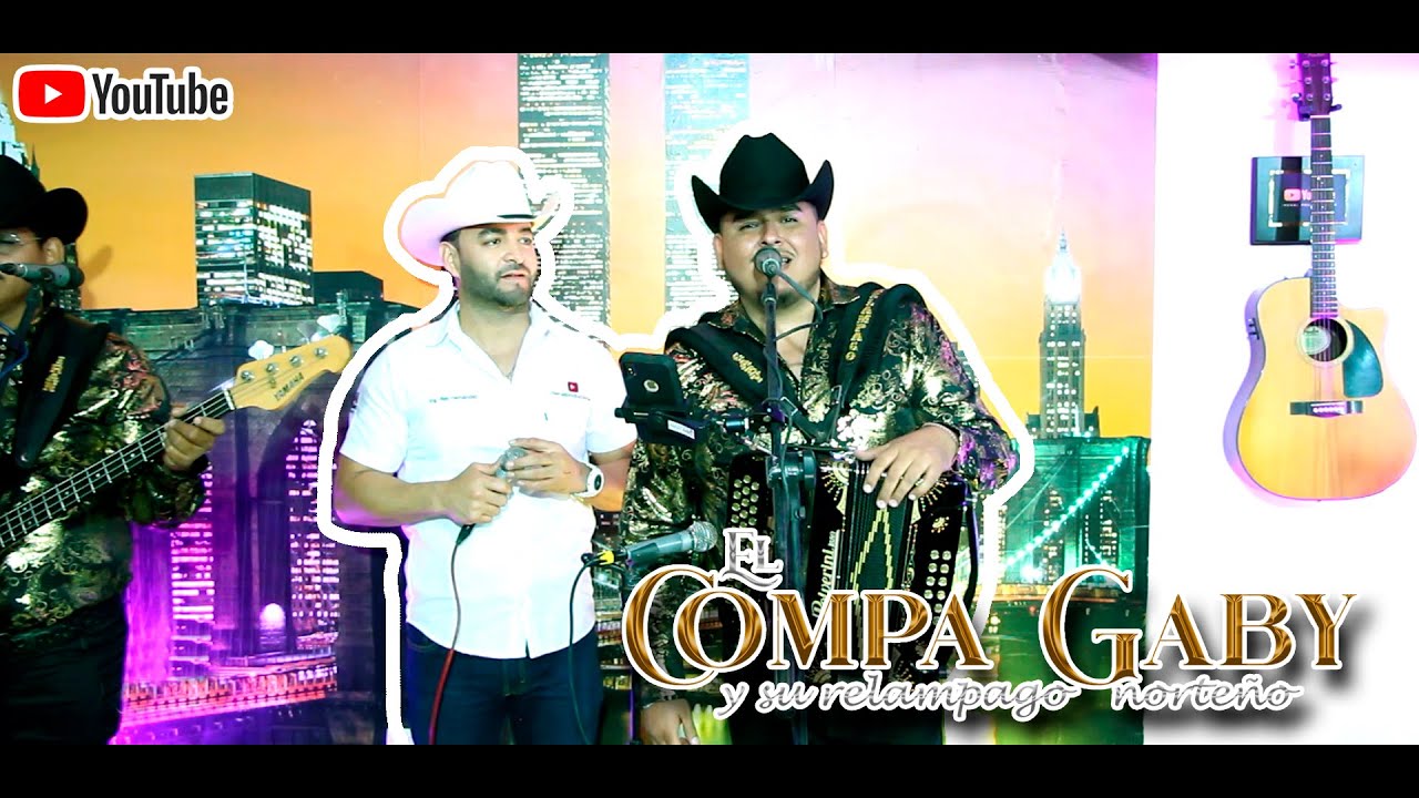 EL COMPA GABY Y SU RELAMPAGO NORTEÑO - TERRAZA REHAL EP 5 - YouTube