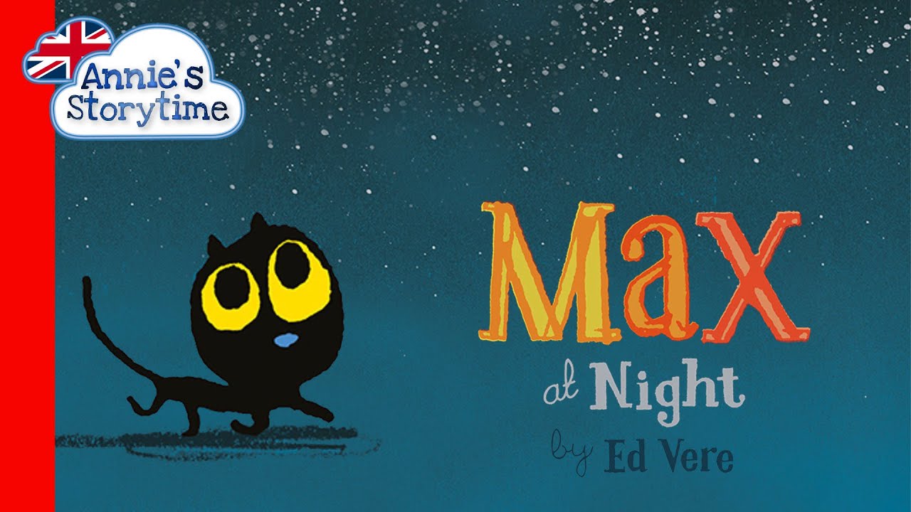 Max at Night by Ed Vere I Read Aloud I Bedtime story - YouTube