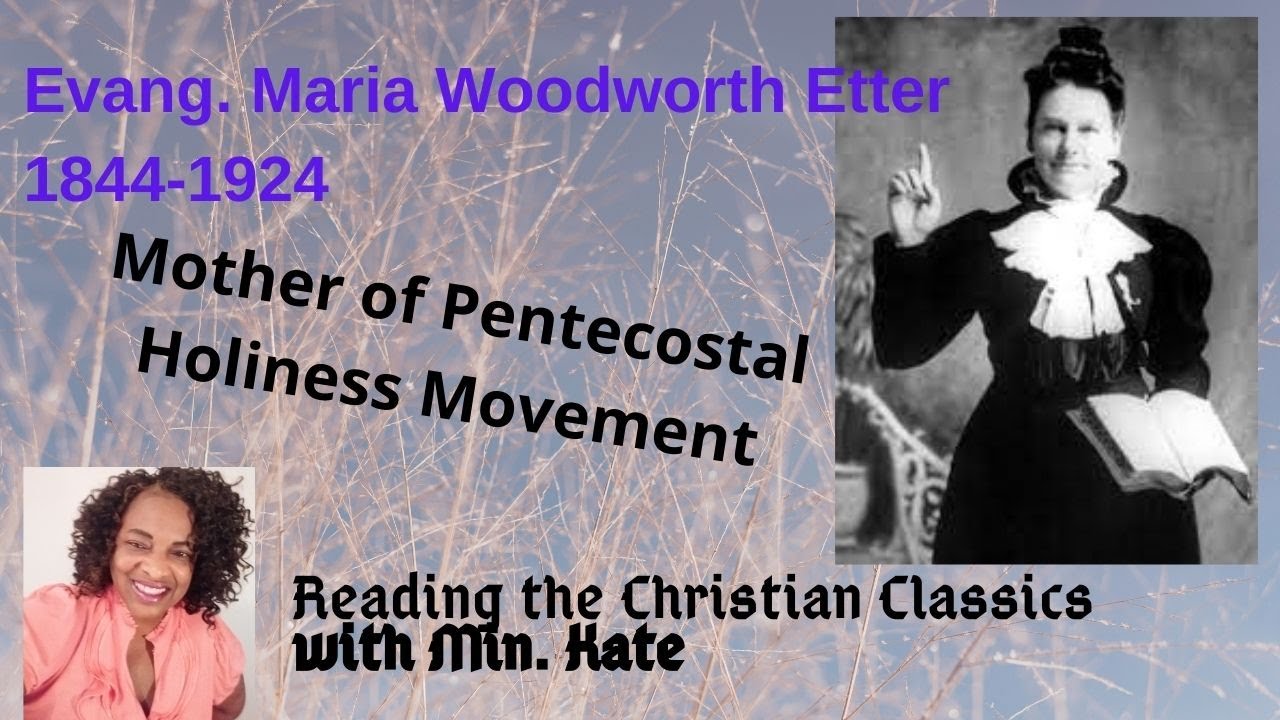 Mother of Pentecostal Holiness Movement.. Evang. Maria Woodworth-Etter ...