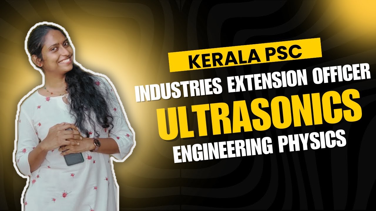 IEO | Engineering Physics - Ultrasonics Applications | Kerala PSC #ieo ...