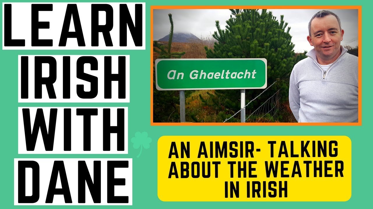 How to Speak Irish - Talking about the weather - YouTube