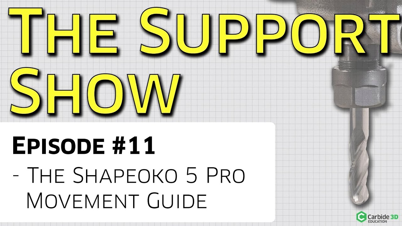 The Support Show - Ep. 11 - Shapeoko 5 Pro Movement Guide - YouTube