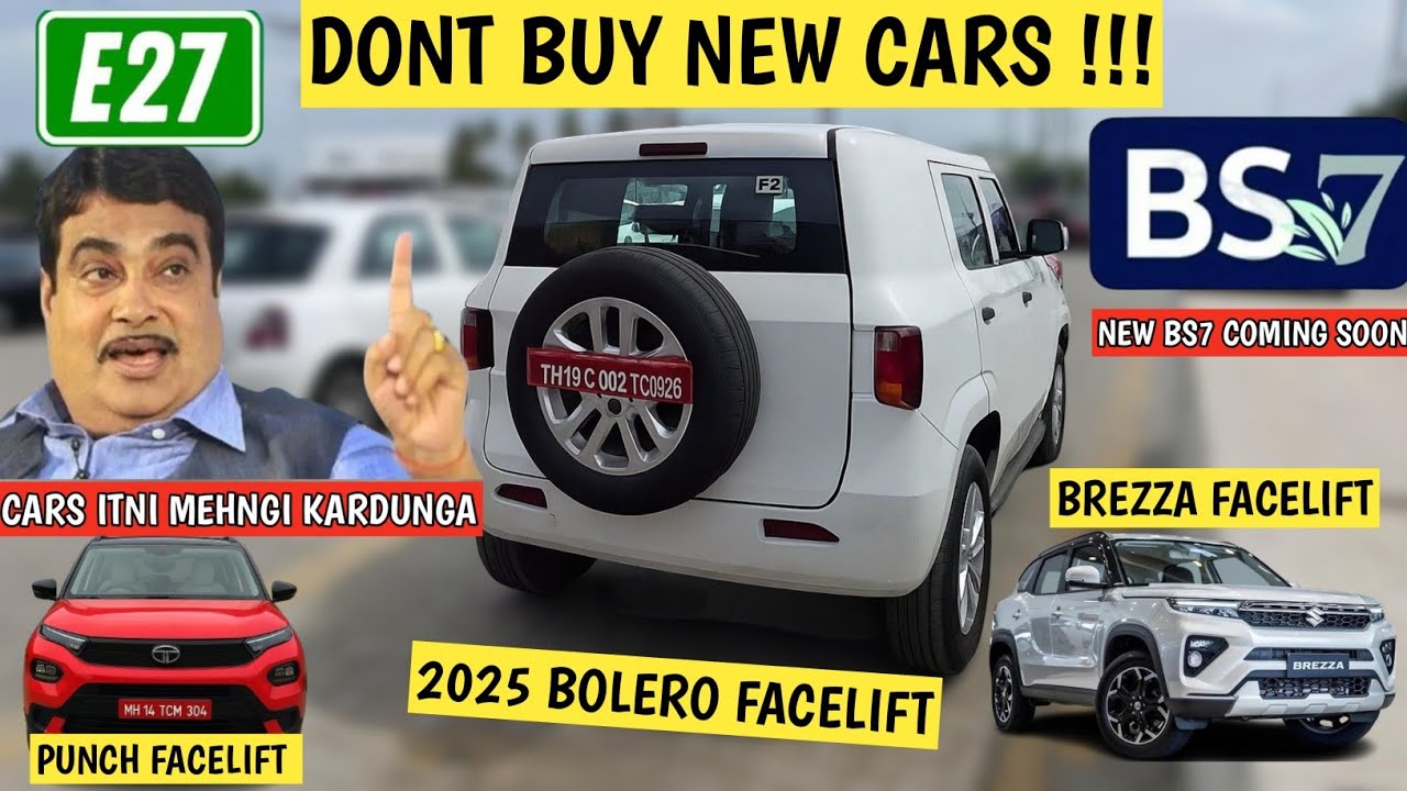 New Cars Mat LO! E27 Fuel Ke Bad BS7 | 2025 Bolero Facelift | Brezza ...