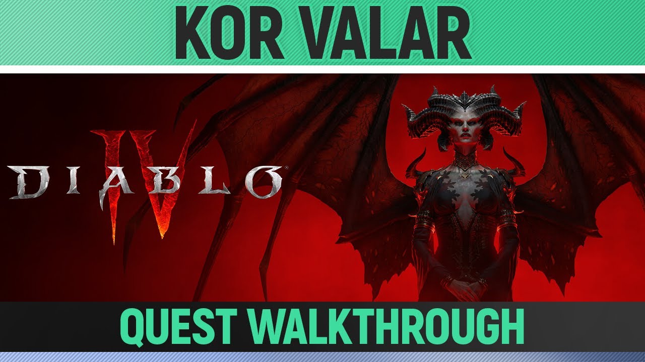 Diablo 4 - Kor Valar - Quest Walkthrough (Act 1) - YouTube