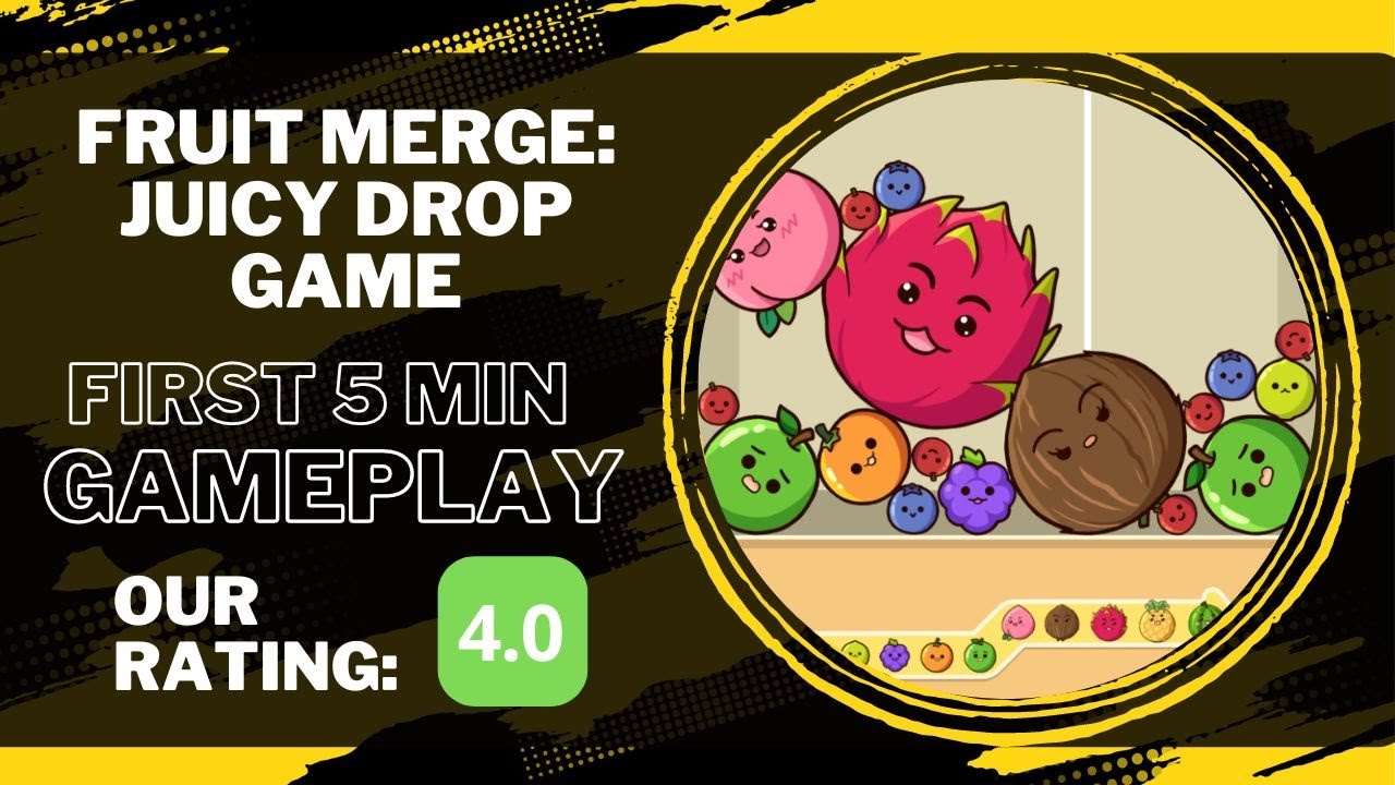 Fruit Merge: Juicy Drop Game - A Refreshing Puzzle Experience | 5 ...