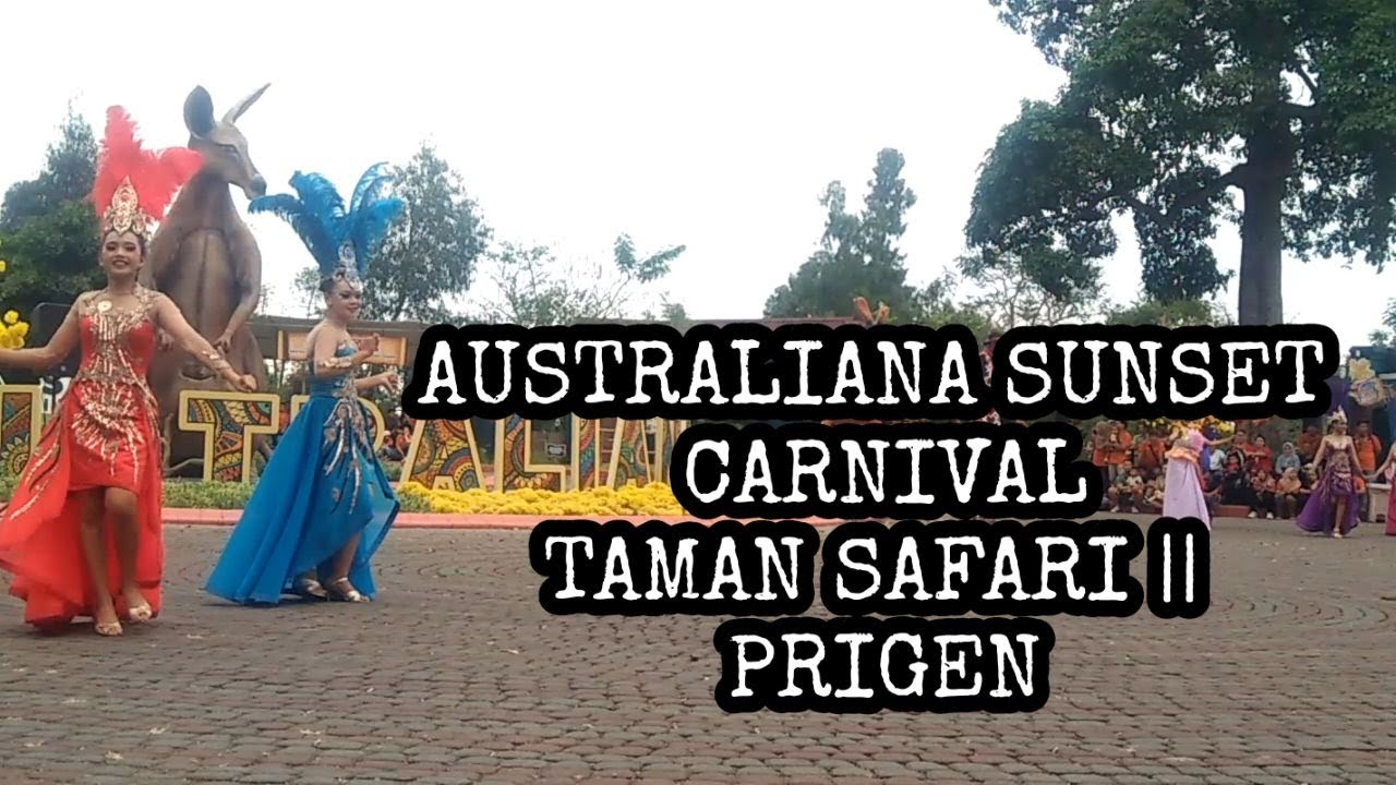 Australiana Sunset Carnival||Taman Safari 2 Prigen‼️Rame dan Seru Penontonnya#wisata# ...