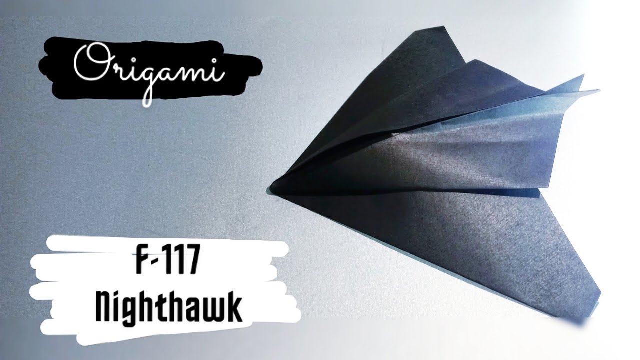 Origami | Cara mudah membuat pesawat siluman F-117 Nighthawk - YouTube