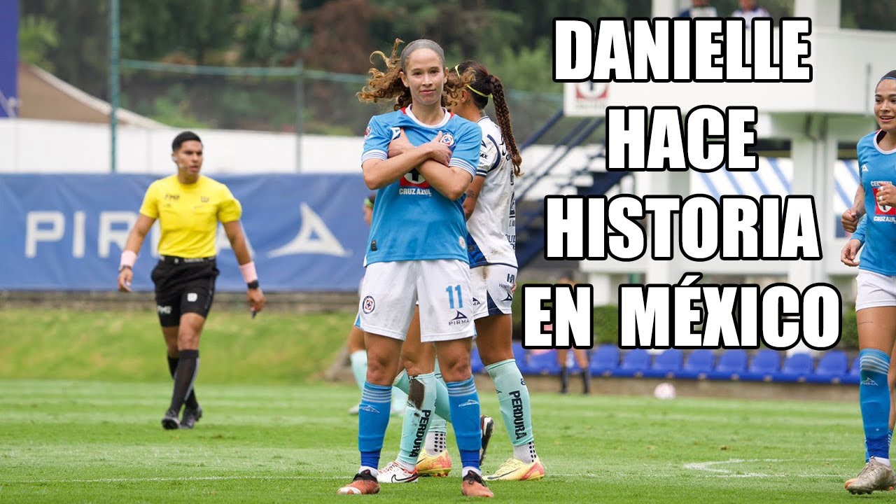 Danielle Fuentes hace historia en México con un doblete, una asistencia ...