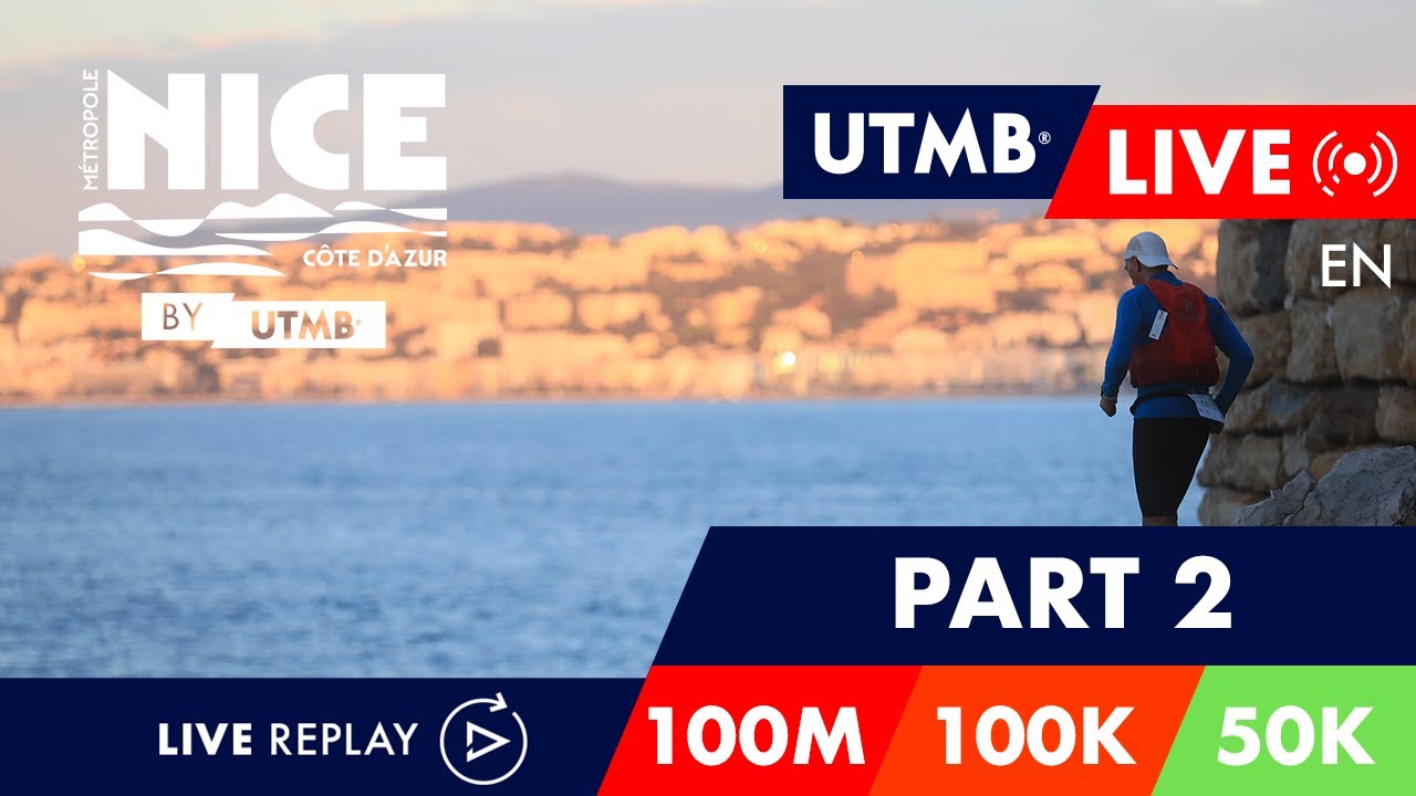 REPLAY - Nice Côte d'Azur by UTMB 2023 - English Live 🇬🇧 - Part 2 - YouTube