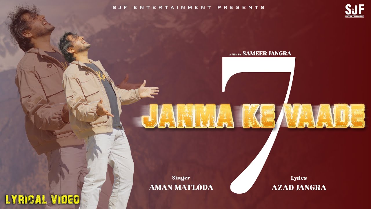 7 Janma Ke Vaade (Lyrical Video) Sameer Jangra | Aman Matloda #sameerjangra - YouTube