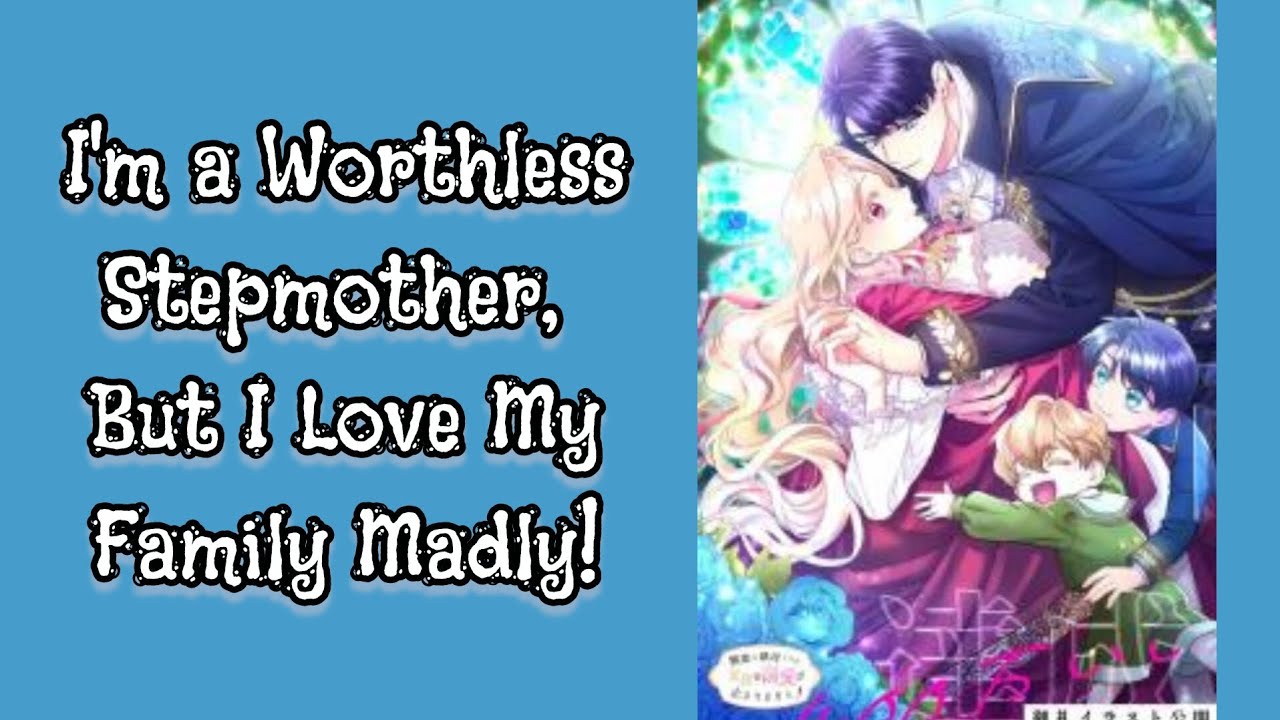 [CH 01] I'm a Worthless Stepmother, But I Love My Family Madly! - YouTube