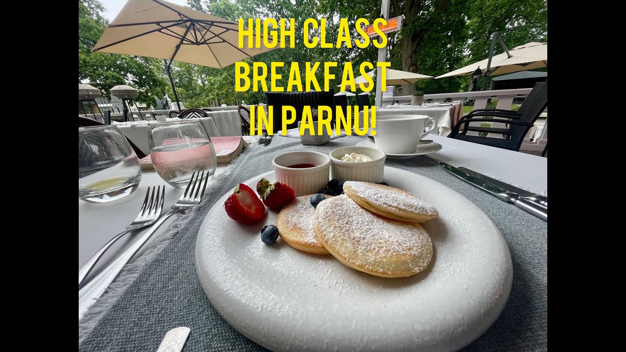 BREAKFAST IN PARNU, ESTONIA: POSH BREAKFAST AT 5 STAR ART NOUVEAU HOTEL ...
