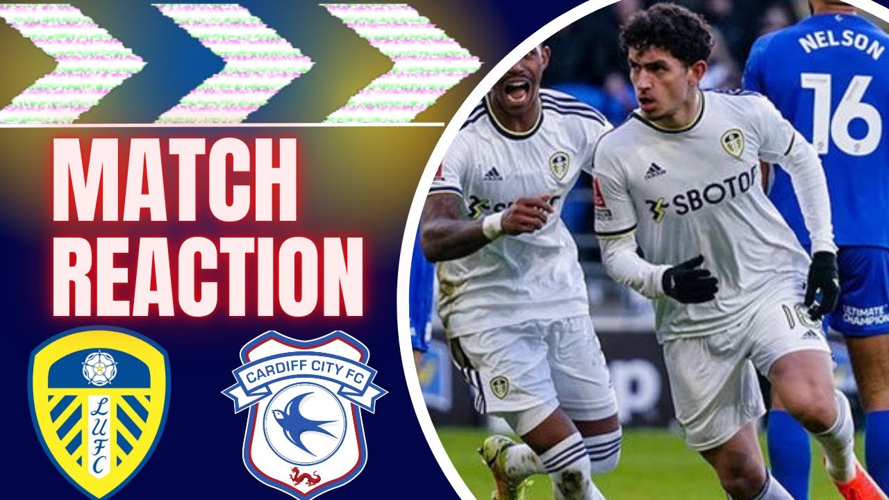 LEEDS V CARDIFF MATCH REACTION - YouTube