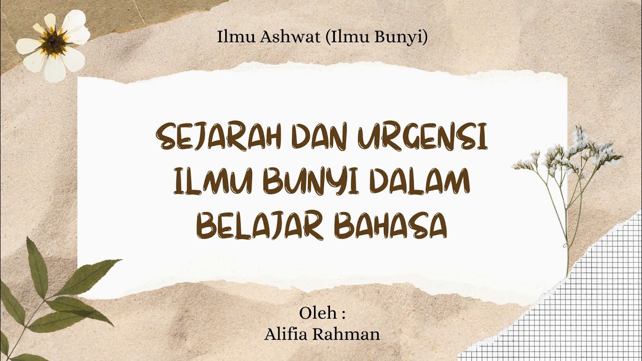 UTS Ilmu Ashwat - Sejarah dan Urgensi Ilmu Bunyi dalam Belajar Bahasa ...