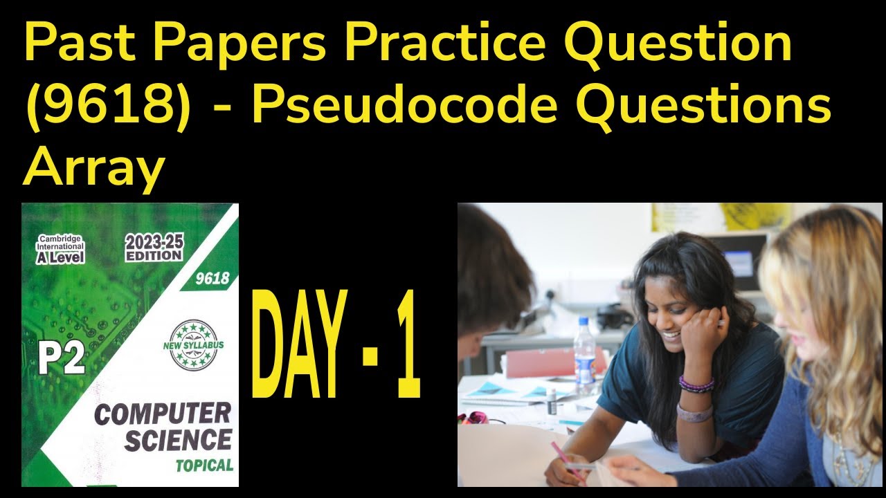 Past Papers Practice Question 9618 Pseudocode Questions Array
